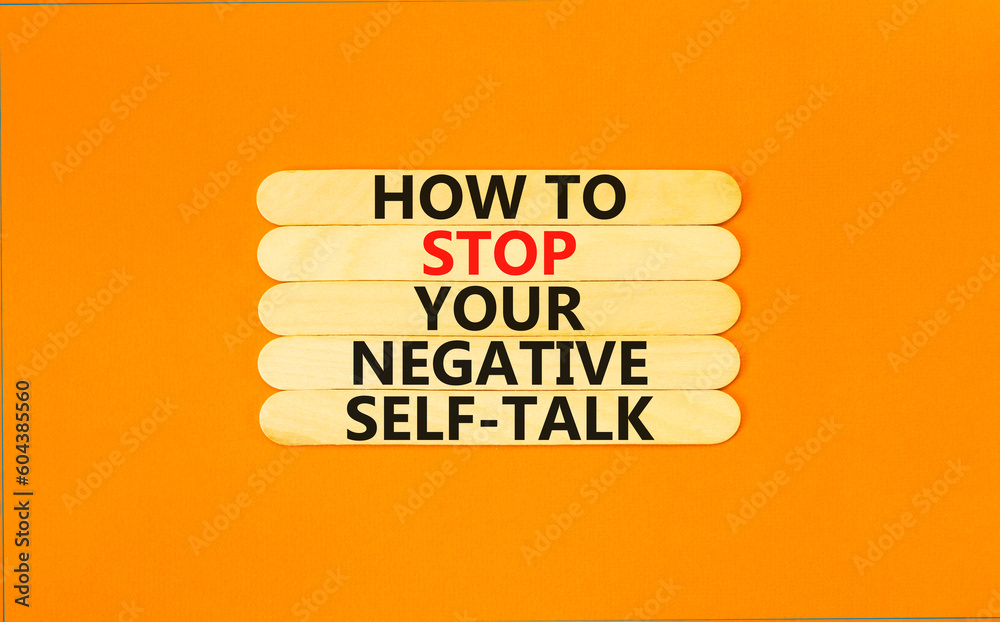 Stop negative self-talk symbol. Concept words How to stop your negative ...