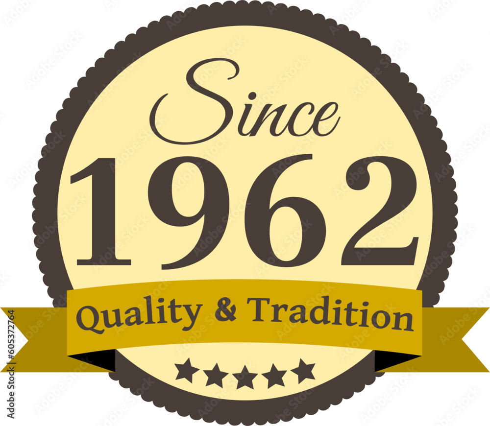 Since 1962 Quality and Tradition, decorated vector file Stock Vector ...