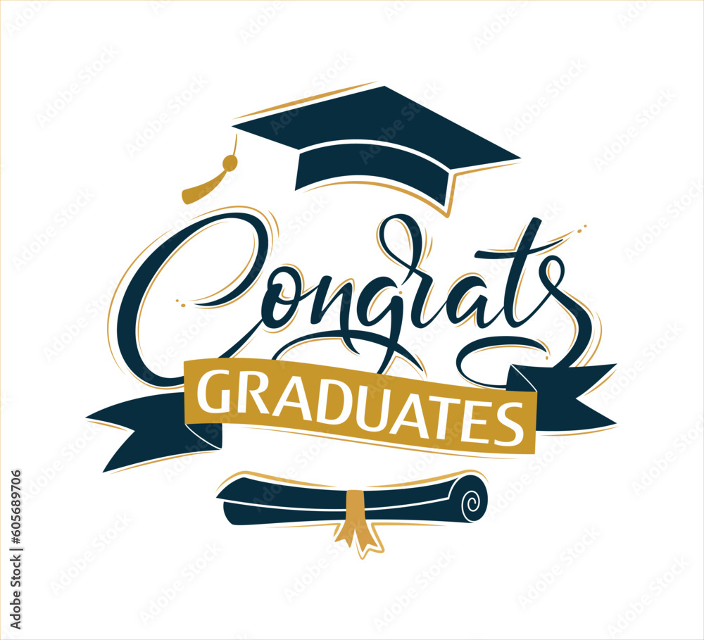 Congrats Graduates. Greeting lettering sign with academic cap and ...