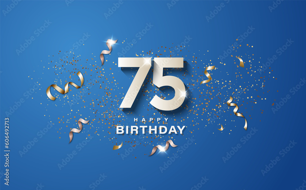 75th birthday with white numbers on a blue background. Happy birthday ...