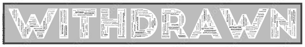 WITHDRAWN text filled with related keywords of various sizes. Withdrawn ...