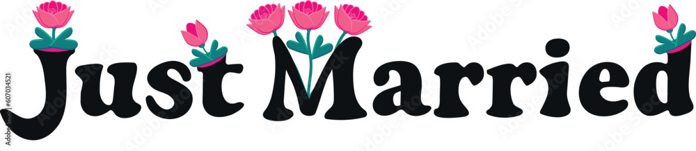 Just married, cute text on transparent background. Poster design ...