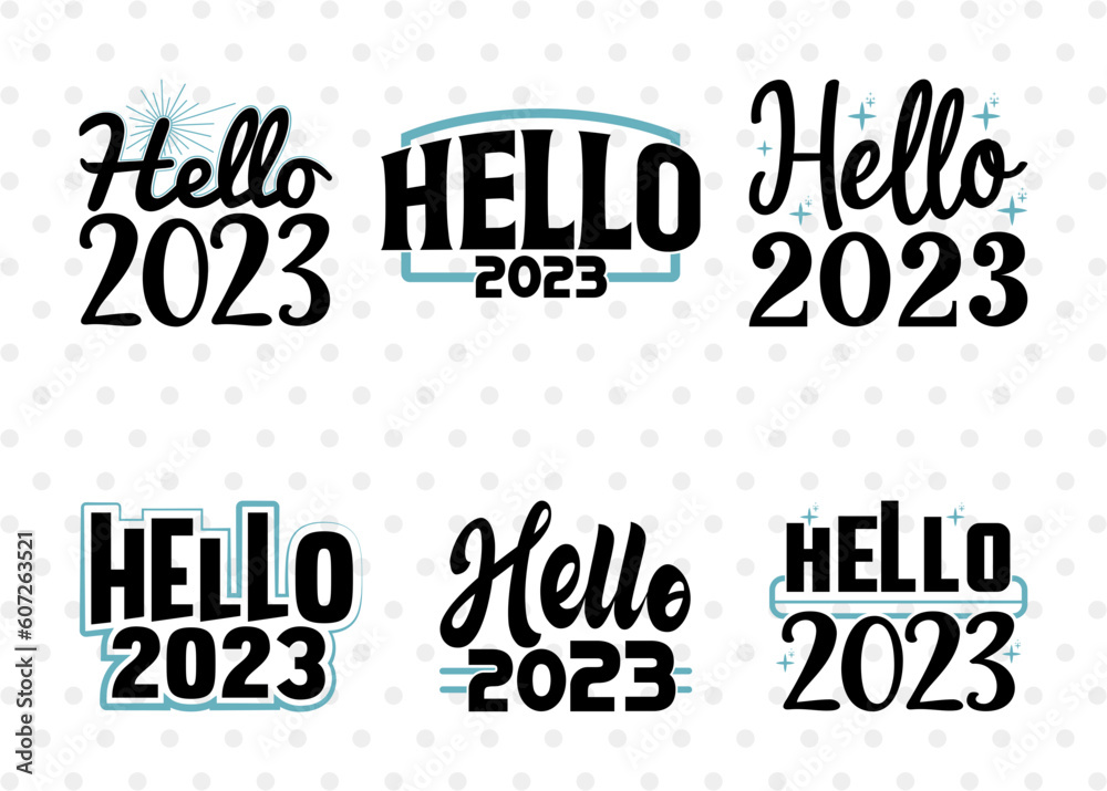 Vetor de Hello 2023 SVG Bundle, New Year Svg, Hello Svg, 2023 Shirt Svg ...