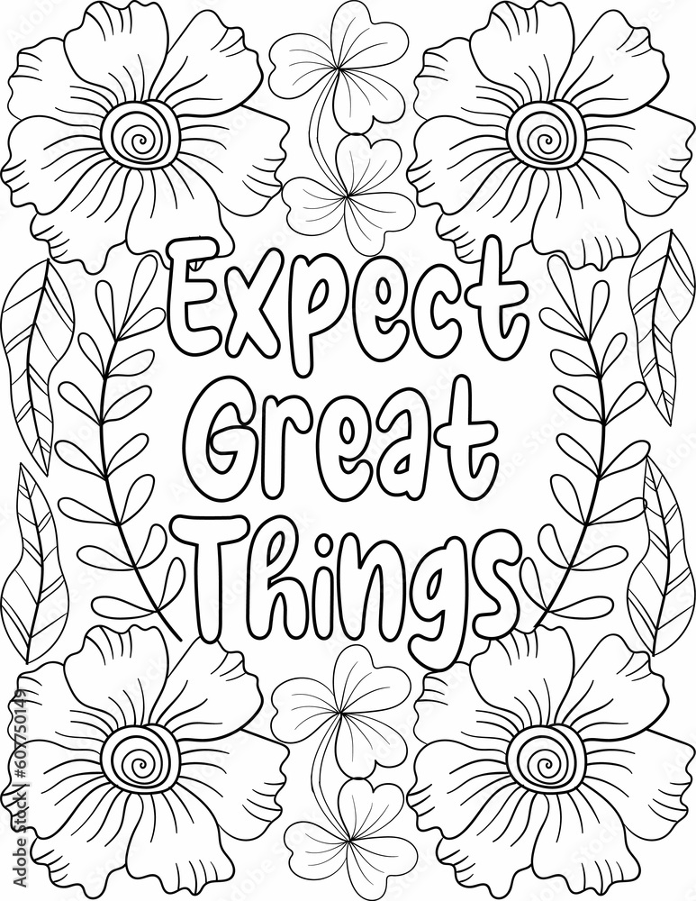 Inspirational words floral coloring page with a set of floral elements ...