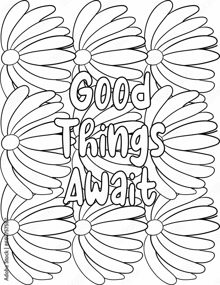 Motivational quote floral coloring sheet with a set of floral elements ...