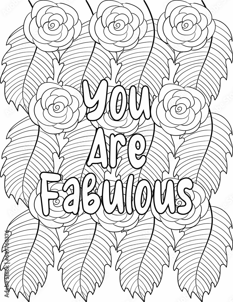 Inspirational words coloring sheet with a set of floral elements and ...