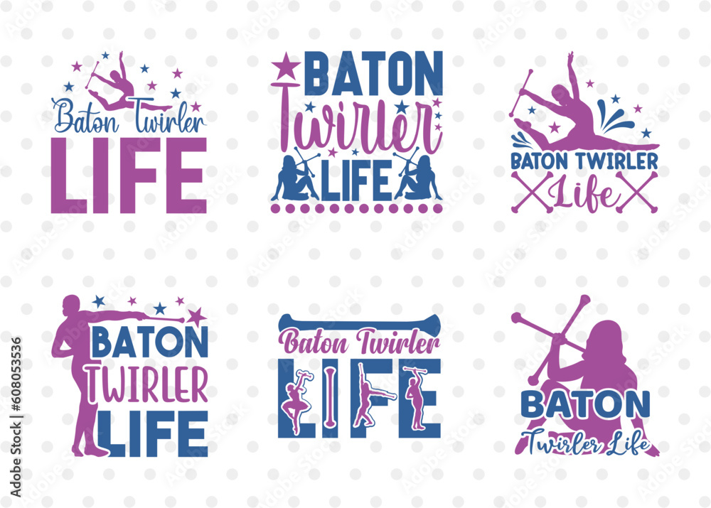 Baton Twirler Life SVG Bundle, Twirlers Svg, Baton Svg, Baton Gymnast ...