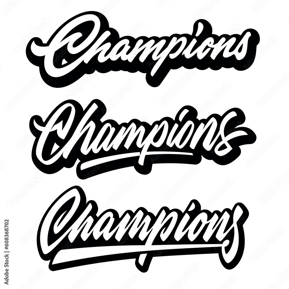 Champions vector lettering. Handwritten text label. Typography design ...