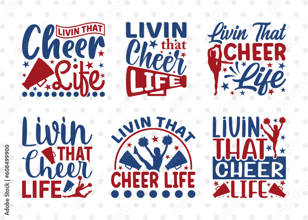 Livin That Cheer Life SVG Bundle, Cheerleading Svg, Cheer Svg, Cheer ...