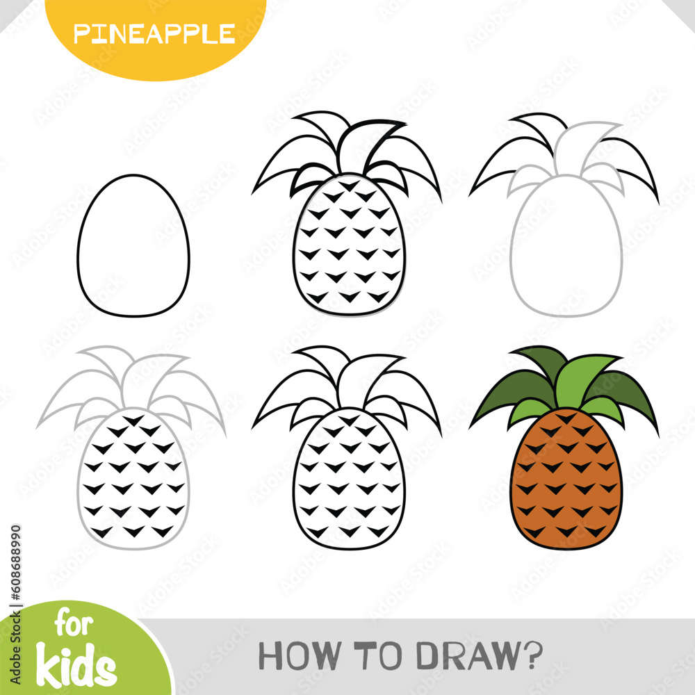 How to draw cartoon pineapple fruit. Educational step by step drawing ...