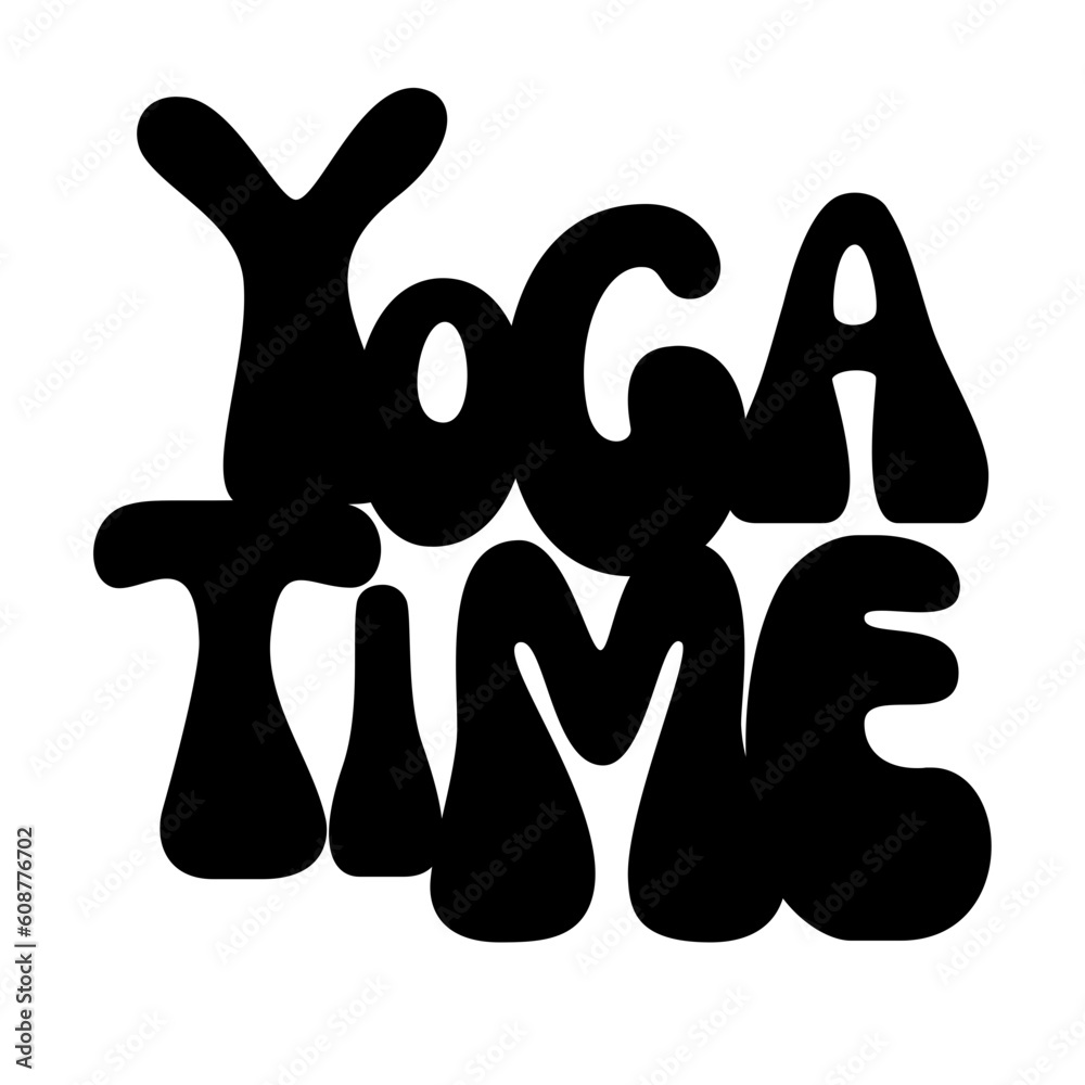 Yoga time text, lettering inscription, yoga clipart on transparent ...