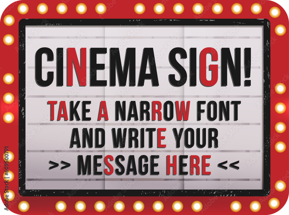 Cinema sign or a customizable retro lightbox for projects, advertising ...