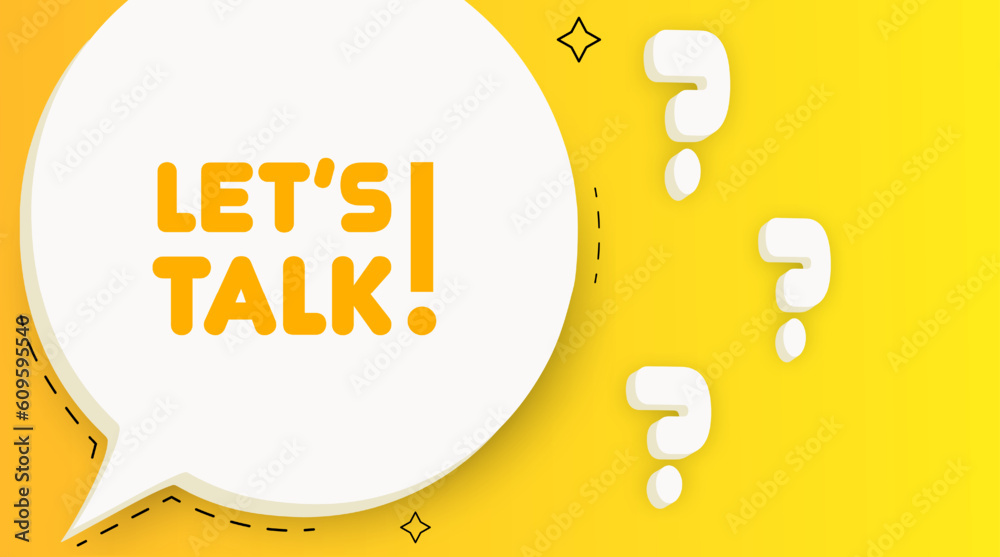 Lets talk banner. Speech bubble with Lets talk text. Business concept ...