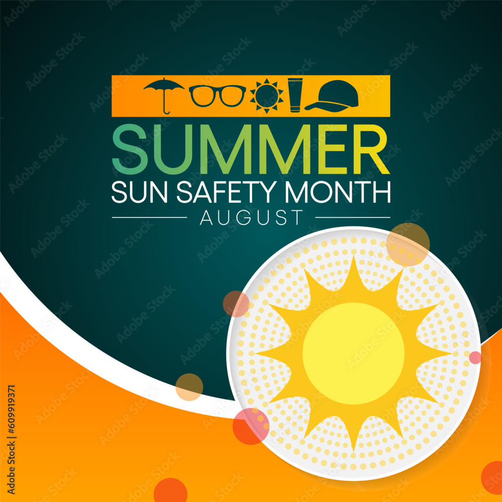 Summer sun safety month is observed every year in August, celebrated to ...