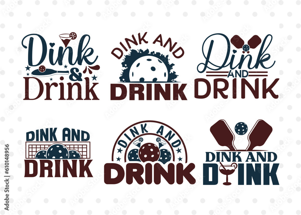 Dink And Drink SVG Bundle, Pickleball Svg, Sports Svg, Pickleball Game ...