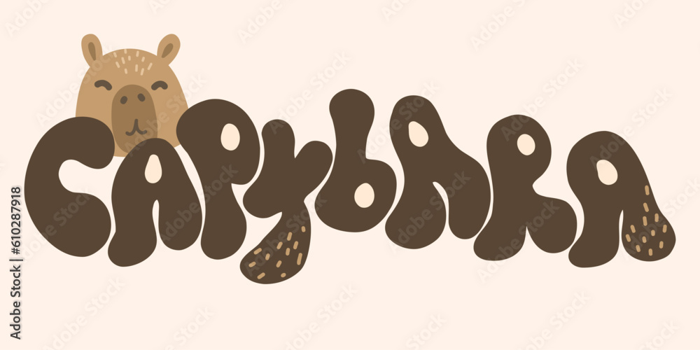 Poster Capybara. Groovy inscription with a muzzle of a capybara – Wall ...