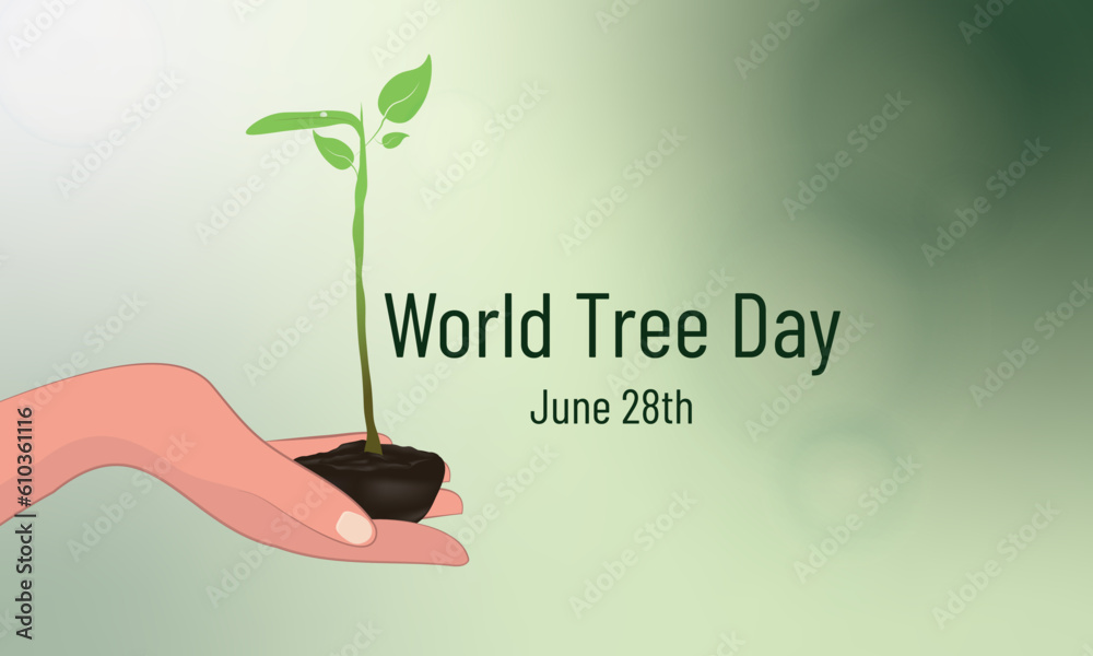 World Tree Day.June 28th . Tree to plant on a caring hand.background in ...