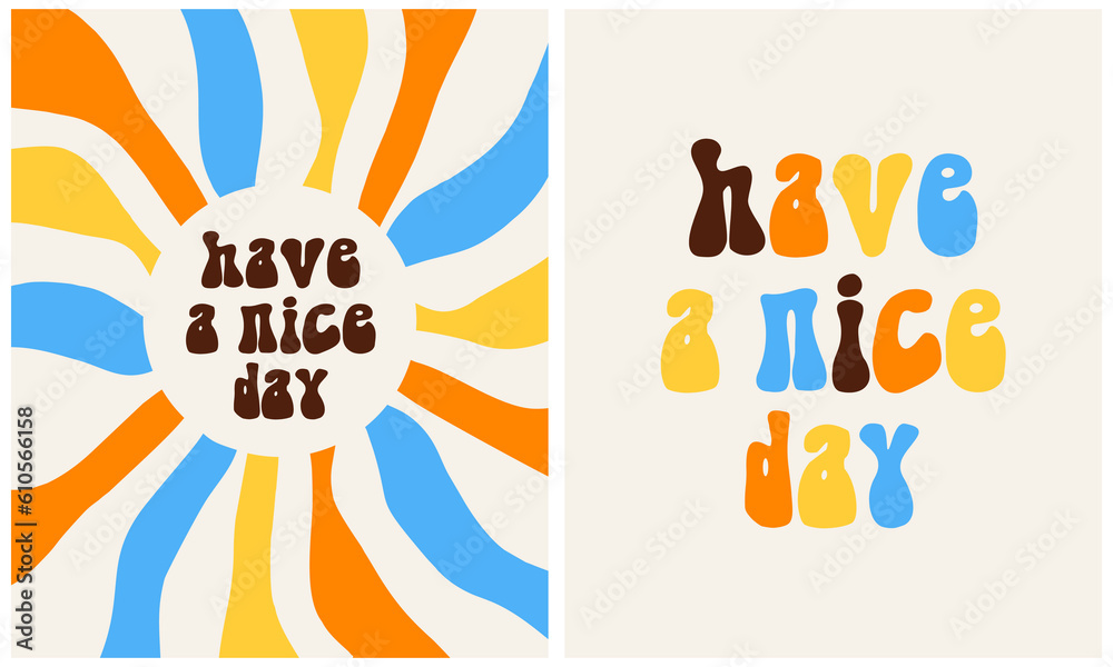 Have a Nice Day. Boho Style Vector Posters with Retro Lettering Text ...