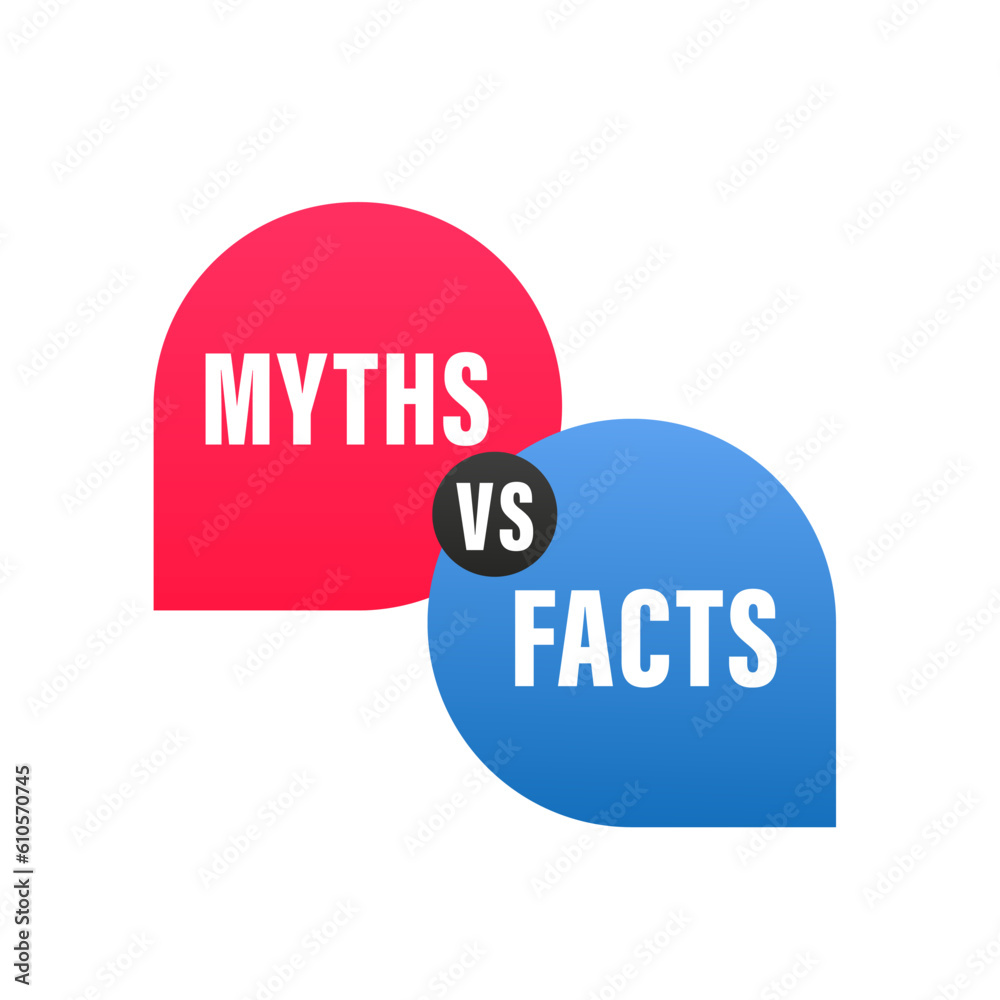 Myths vs facts on red and blue bubbles. Facts vs myths. Concept of ...