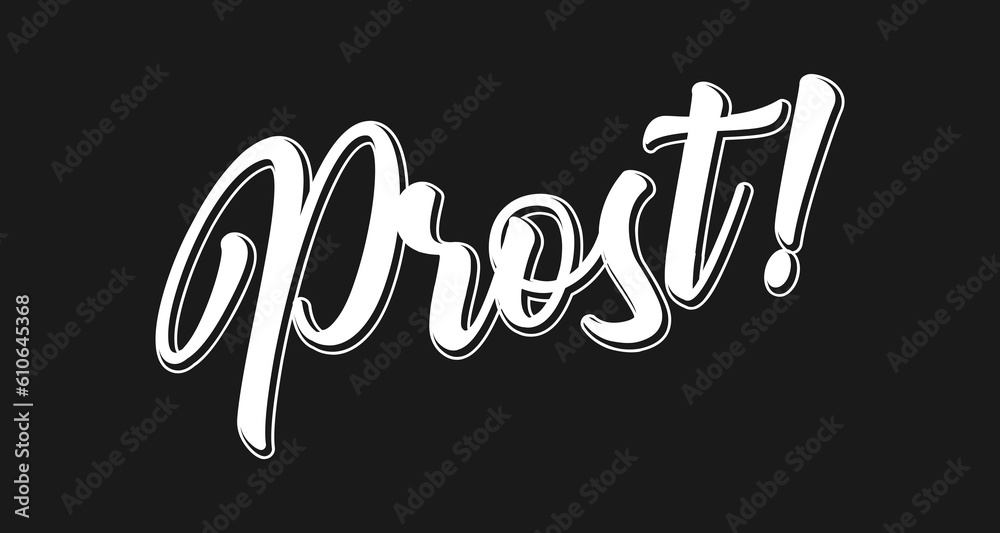 Handgeschriebenes Wort PROST als Logo. Lettering für Poster, Postkarte ...