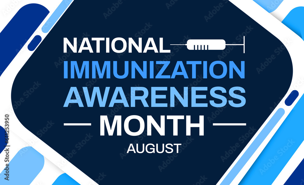 National Immunization awareness month background with blue backdrop and ...