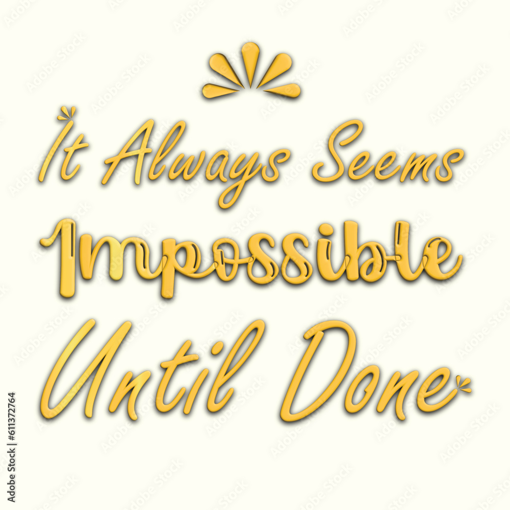 Vecteur Stock It always seems impossible until done golden typography t ...