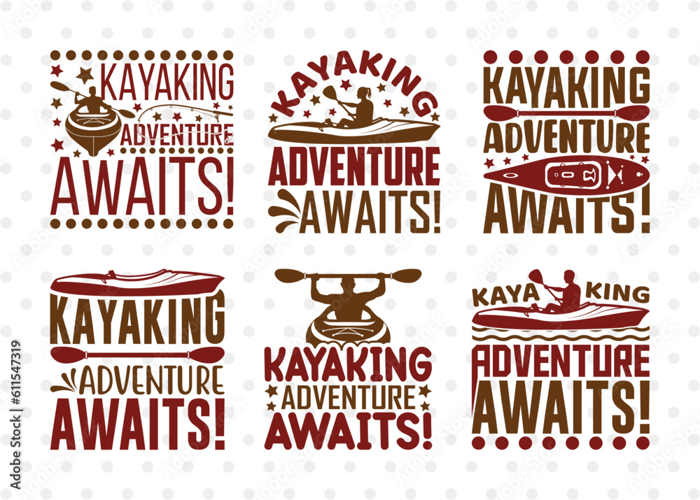 Kayaking Adventure Awaits SVG Bundle, Kayak Svg, Kayak Life Svg, Canoe ...