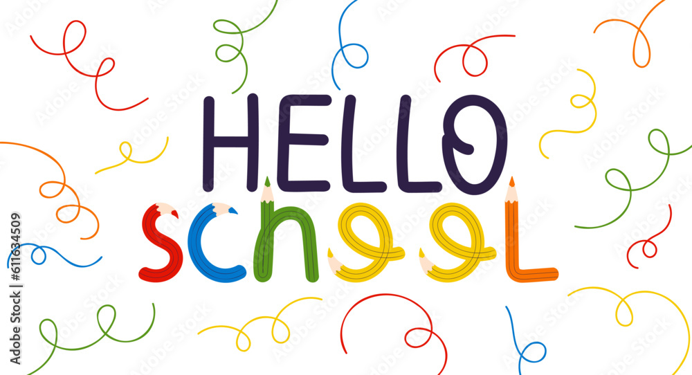 Hello school lettering with colorful crayons. Doodle background, funny ...