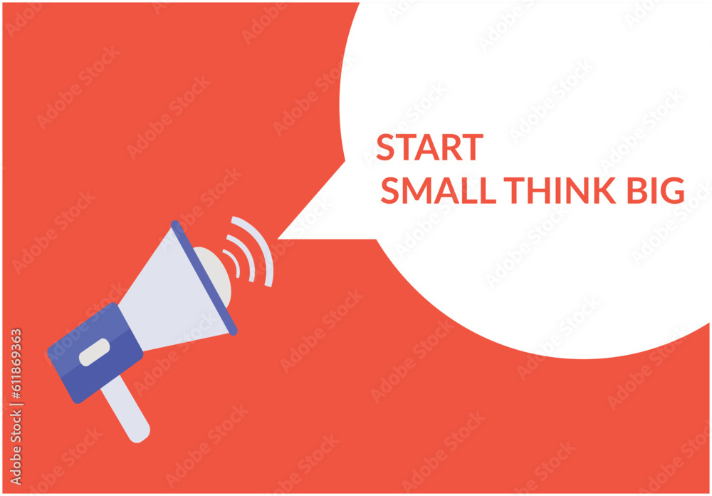 Vetor de Start small think big announcement speech bubble with ...
