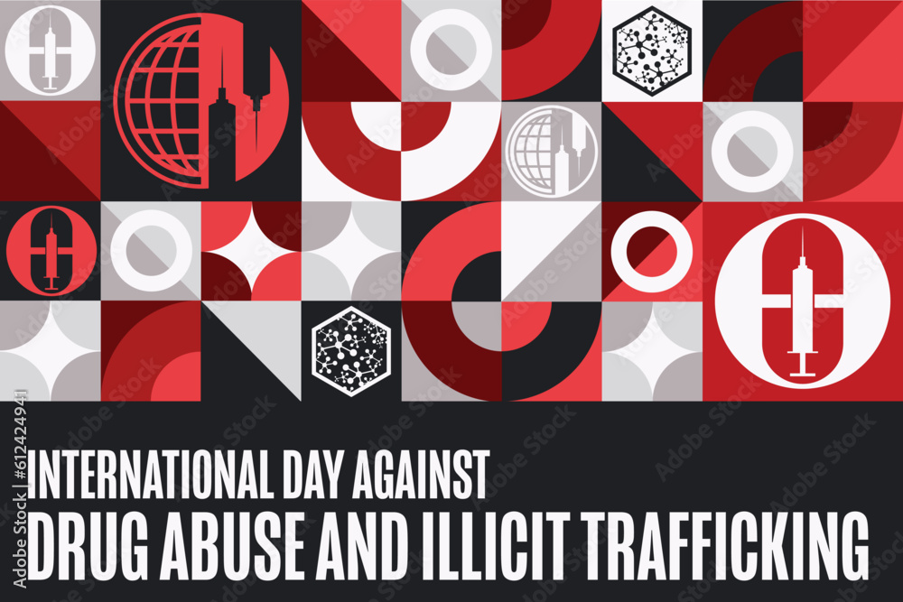 International Day against Drug Abuse and Illicit Trafficking. June 26 ...