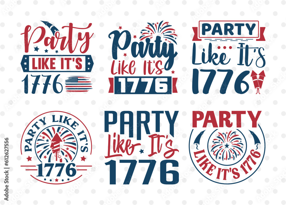 Party Like Its 1776 SVG Bundle, 4th Of July Svg, Independence Day Svg ...