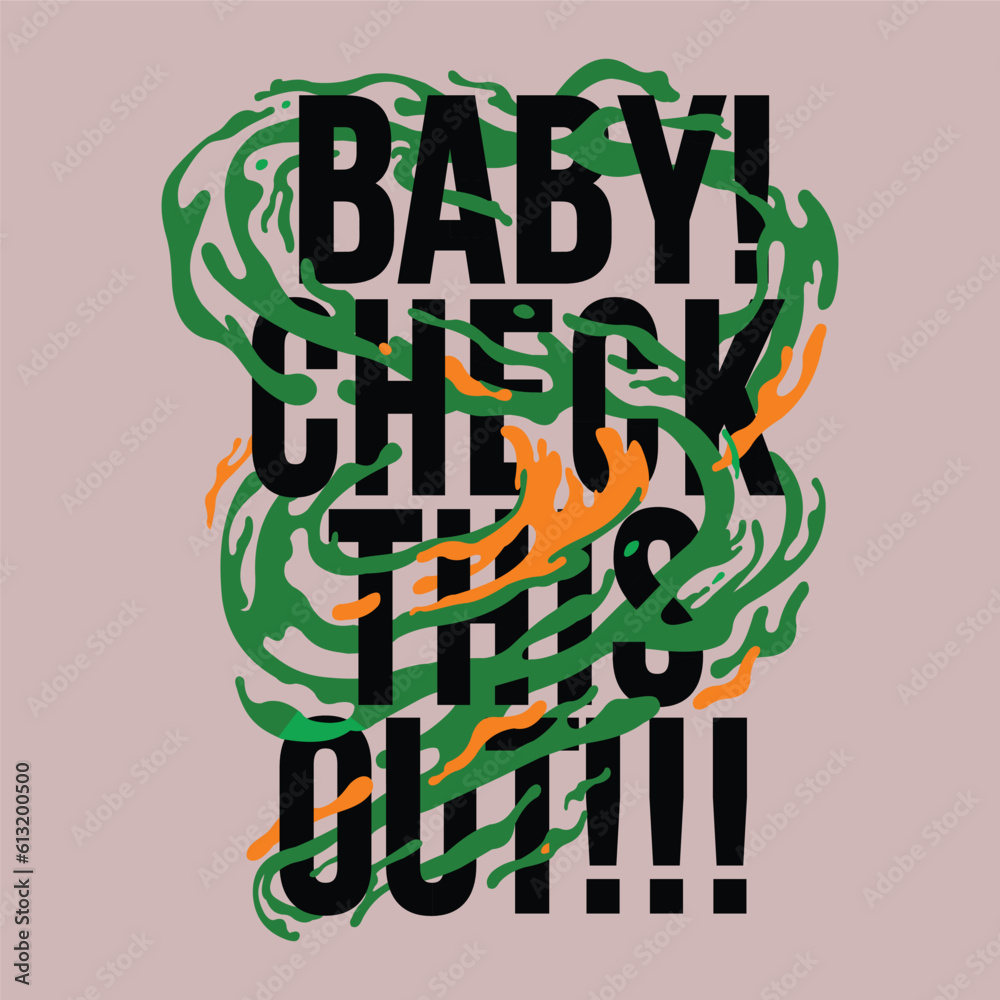 Baby check this out hand lettering, script brush calligraphy isolated ...