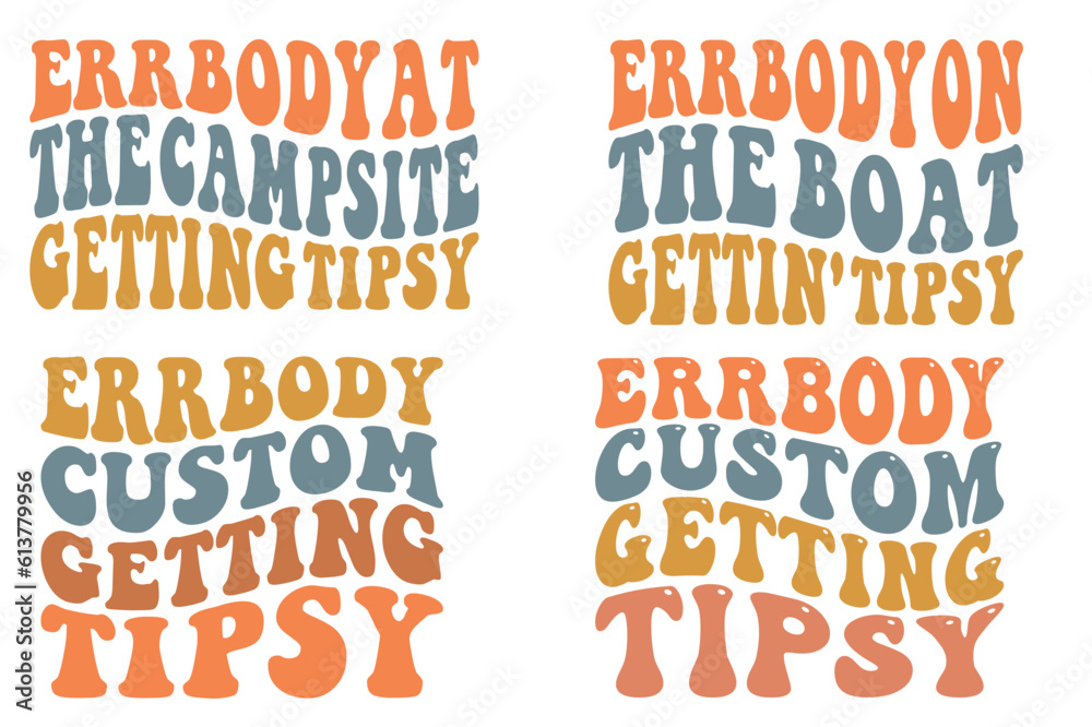 Er body on the boat gettin' tipsy, Er body on the campsite gettin ...