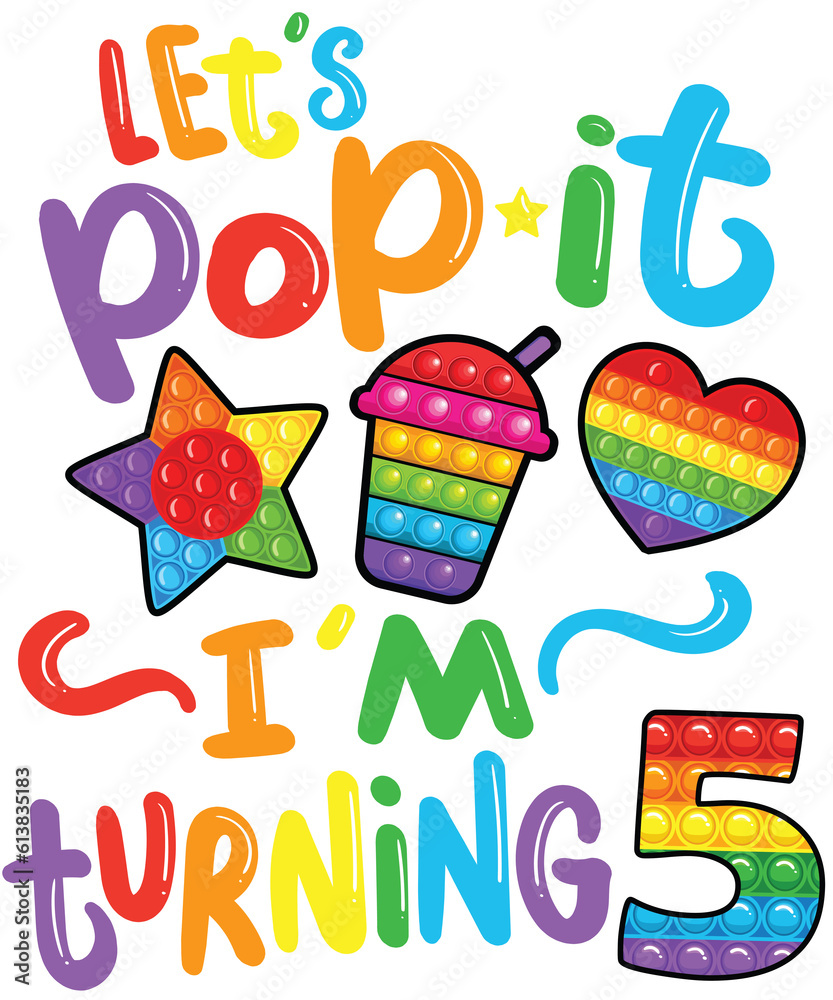 Let's Pop It I'm Turning 5 Rainbow Fidget Toy Pop It Stock Photo ...