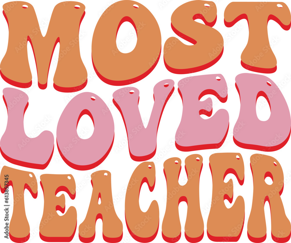 Most Loved Teacher, Teaching Svg,Back To School Mega Bundle, Back To ...