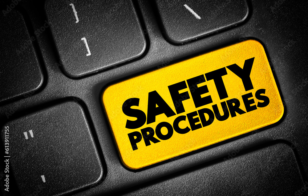 Safety Procedures - step by step plan of how to perform a work ... Safety Procedures - step by step plan of how to perform a work ...