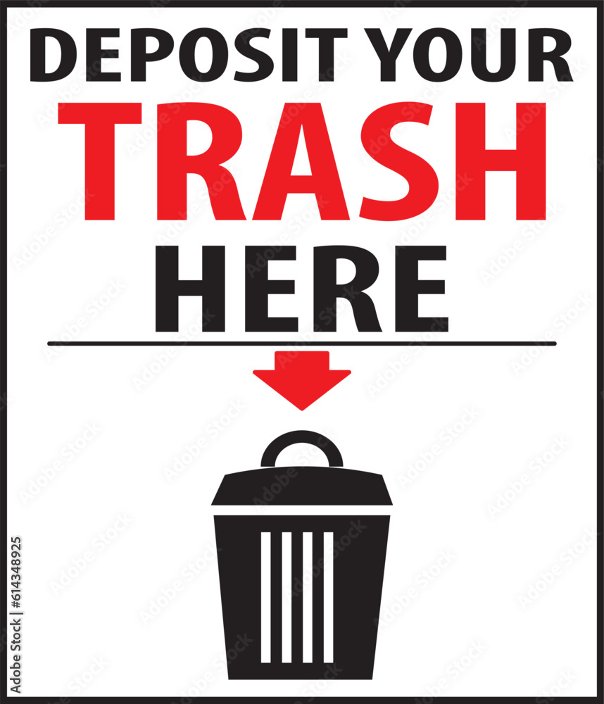 Deposit your garbage here sign vector eps, deposit your trash here sign ...