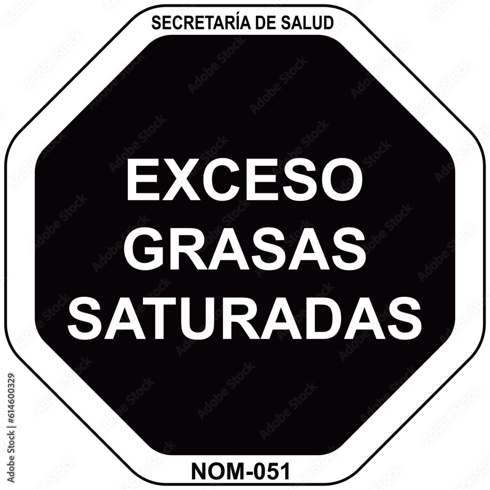 sellos frontales - Exceso Grasas Saturadas - de advertencia octagonales ...