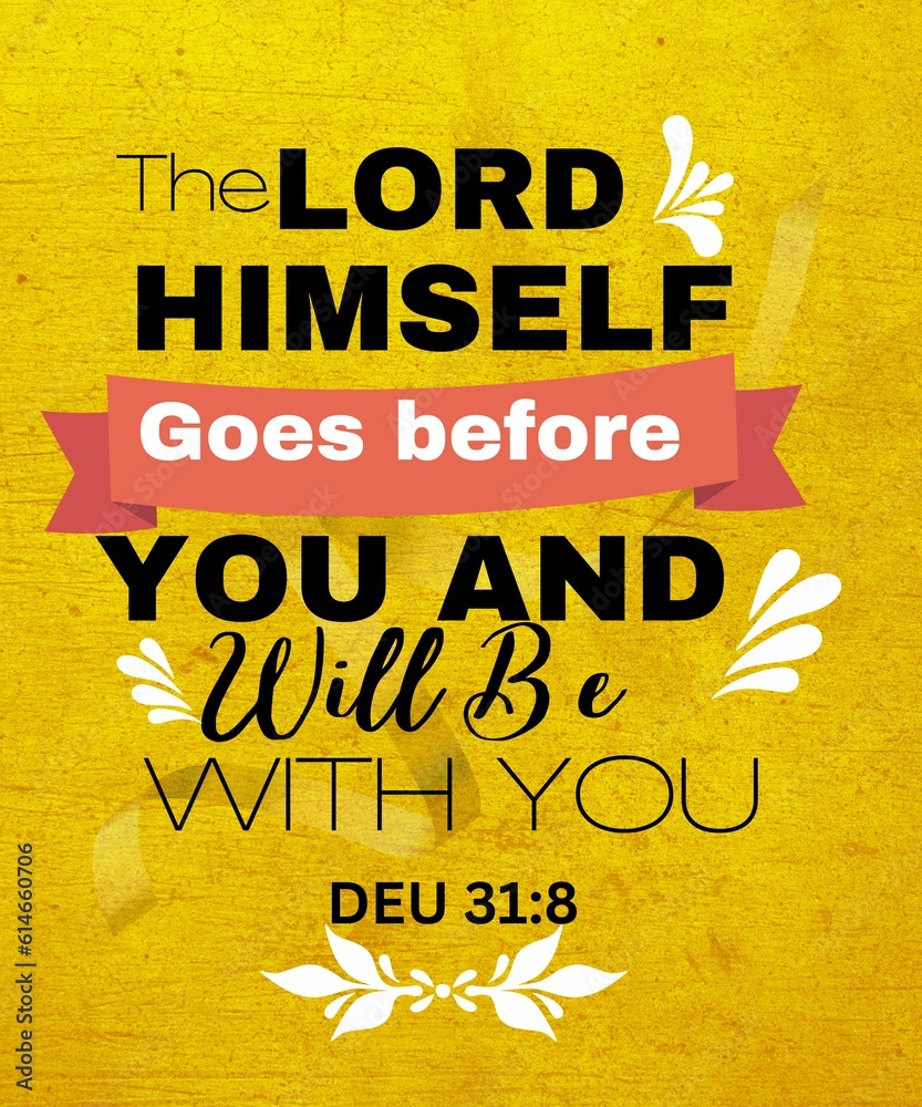 English Bible Verses " The Lord Himself Goes Before you and with be ...