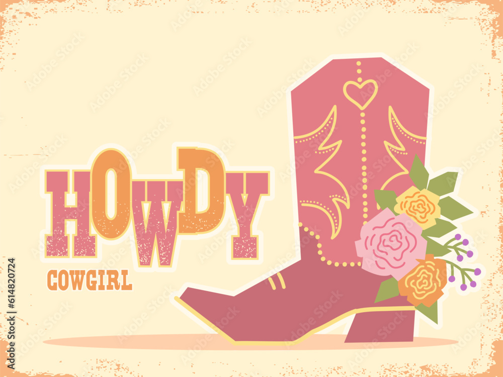 Vintage cowgirl background with cowboy boot and howdy text. Vector ...