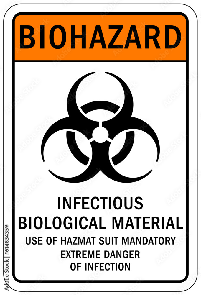 Biohazard warning sign and labels infectious biological material. Use ...