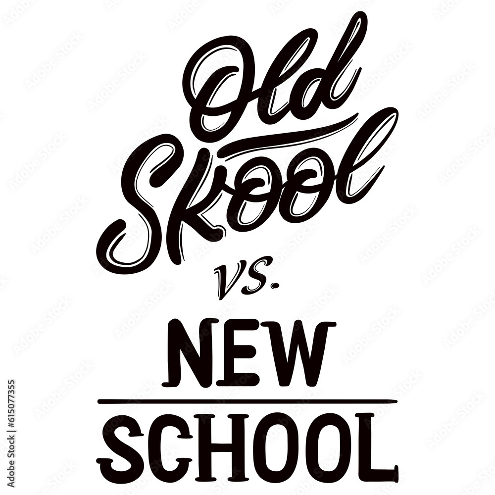 Digital png illustration of black old school vs new school text on ...