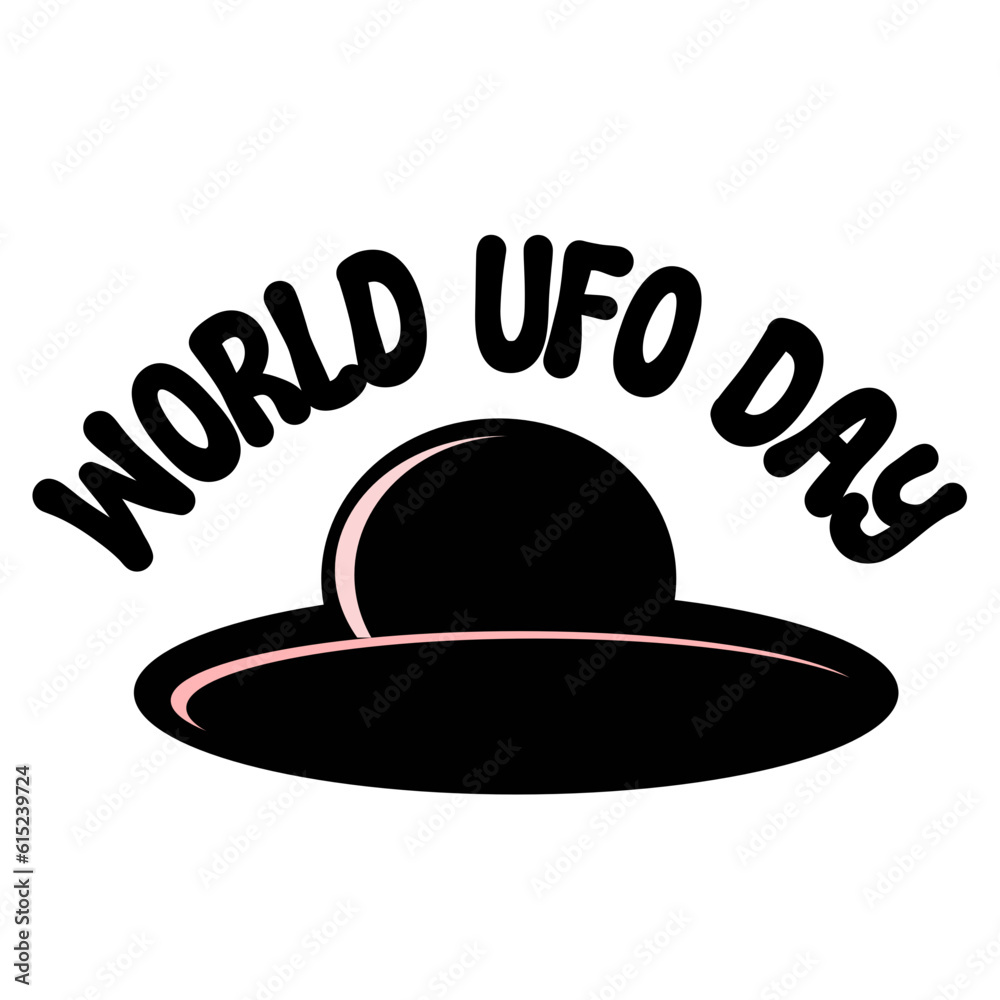 World UFO Day, UFO Encounter Day, National UFO Day text typography ...