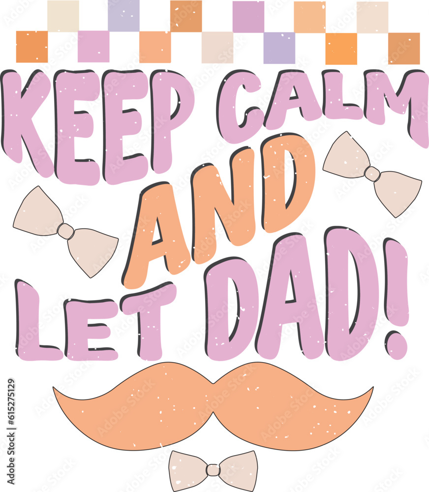 Happy Father's Day Dad Papa Mama Colorful Graphics and Typography on ...