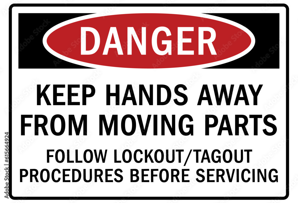 Moving machinery warning sign and labels keep hands away from moving ...