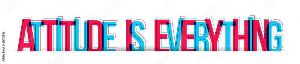 Vecteur Stock The quote ''Attitude is everything'' isolated on white ...