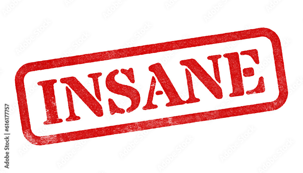 Poster Insane red rubber stamp isolated on transparent background with ...