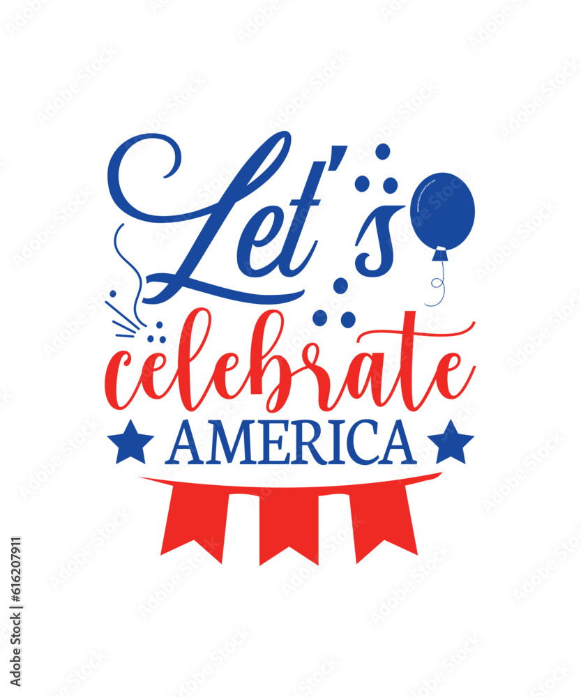 Let's celebrate America SVG, 4th of July SVG Bundle, July 4th SVG ...