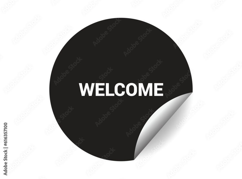 Welcome round sticker sign. Welcome circle sticker banner, badge symbol ...