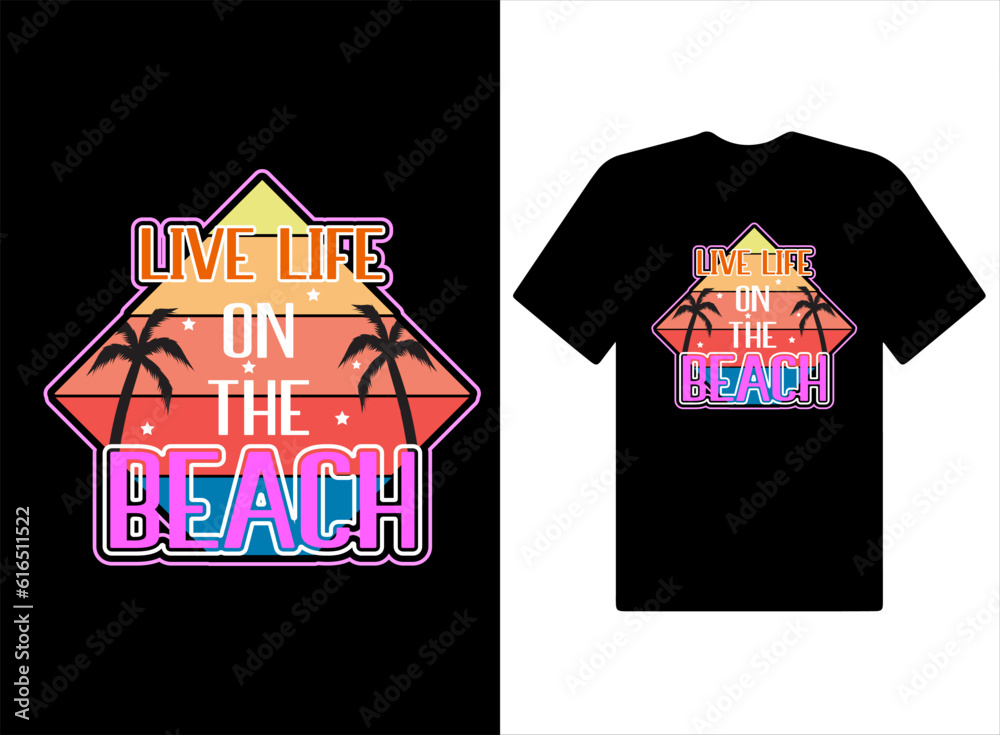 Live life on the beach summer t-shirt design. Adventure, illustrations ...